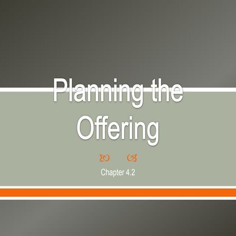 4.2 planning the offering(2 of 2) | PPT