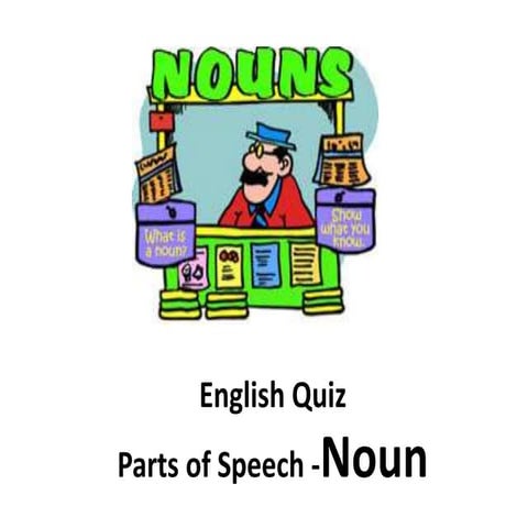 English Quiz - Parts of Speech - Noun - Manu Melwin Joy | PPT