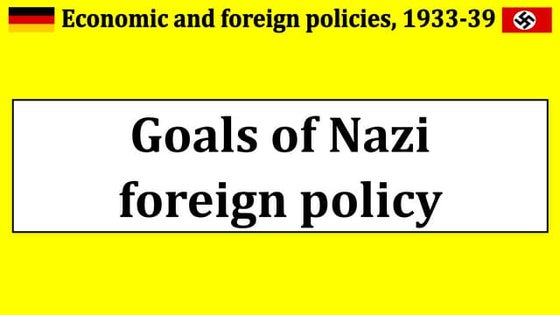 Hitler’S Foreign Policy | PPT | Political Issues & policy | Politics
