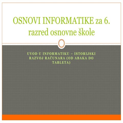 4. Uvod u informatiku - Istrorijski razvoj računara (od abaka do ...