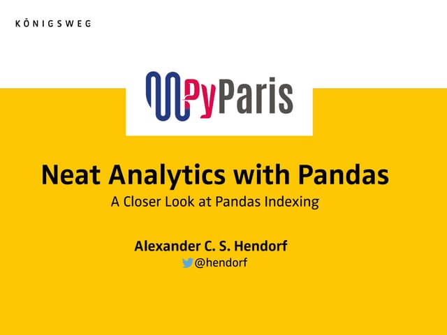 Neat Analytics With Pandas Indexes Alexander Hendorf Ppt