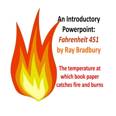 4.fahrenheit451 an introductory powerpoint 2015 | PPTX