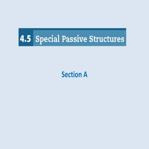 4.5 special passive structures | PPTX