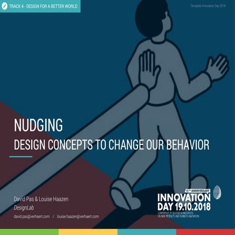 Nudging: design concepts to change our behavior (by Louise Haazen ...