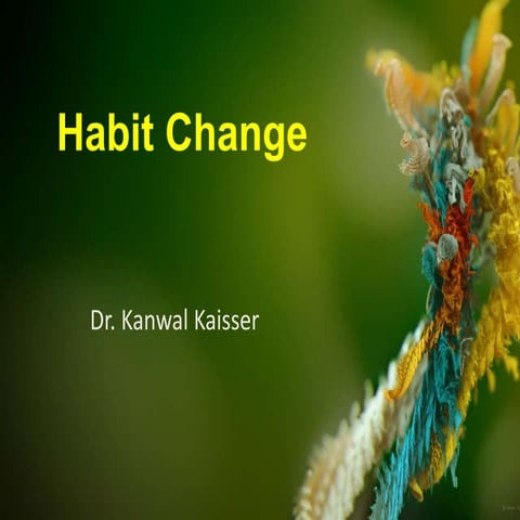 7 Habits: 4. Habit Change | PPTX