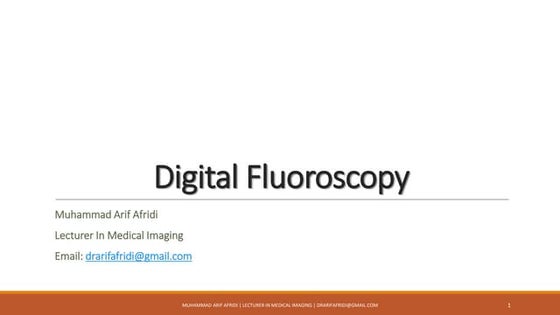 Flat Panel Digital Fluoroscopy by Akash Das | PPTX | Chemistry | Science