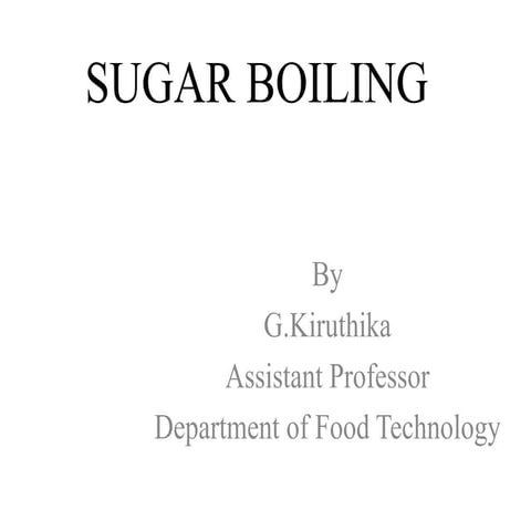 Sugar Boiling in Sugar Crystallization Process | PPT