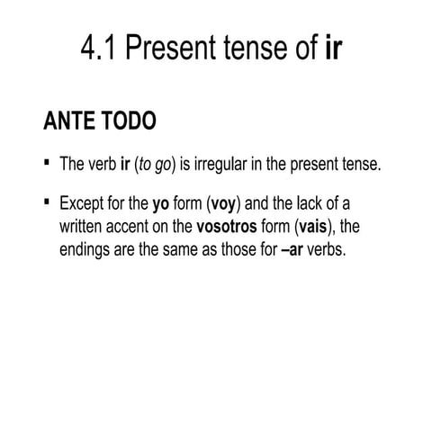 4.1 Present tense of ir | PPT