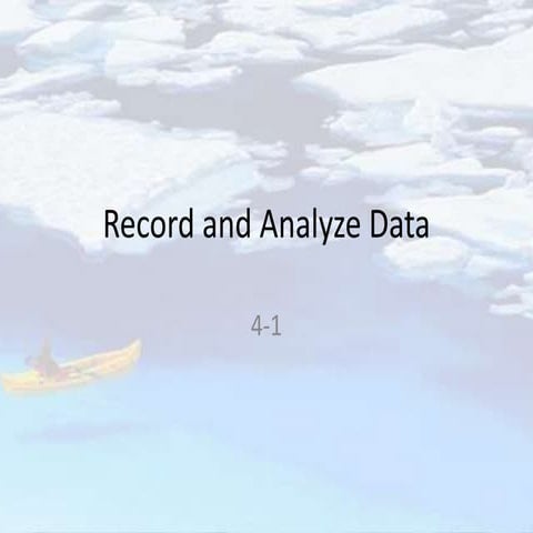 4 1 record and analyze data | PPTX