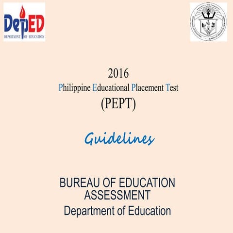 4 2016 pept guidelines - philippine educational placement test | PPTX