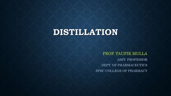 Distillation | PPT | Chemistry | Science