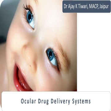 Ocular drug delivery systems (part-4): Drug delivery systems to ...