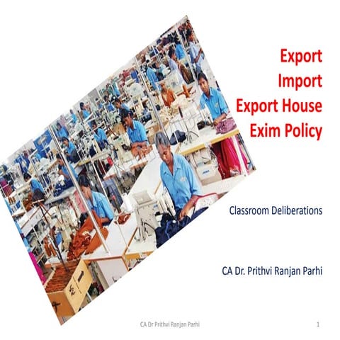 Export, Import ,Export house, Exim Policy | PPT