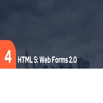 HTML 5: Web Forms 2.0 | PPT