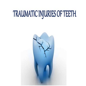 DENTAL TRAUMATIC INJURIES | PPTX