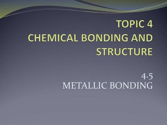 Metallic bonds and the properties of metals | PPTX | Chemistry | Science