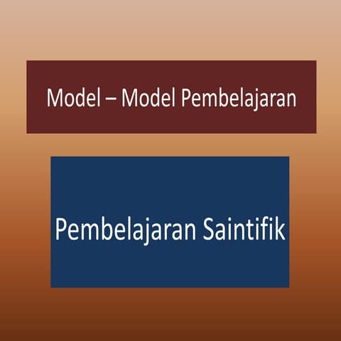 4. Model – Model Pembelajarand Saintifik.ppt
