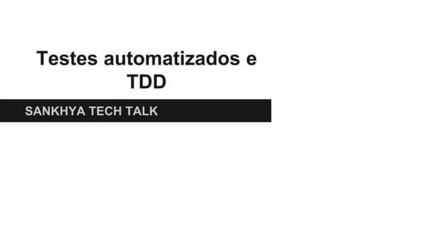 4 Testes Automatizados E Tddpptx
