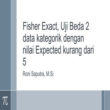 4. Fisher Exact, Uji Beda 2 data kategorik.pdf