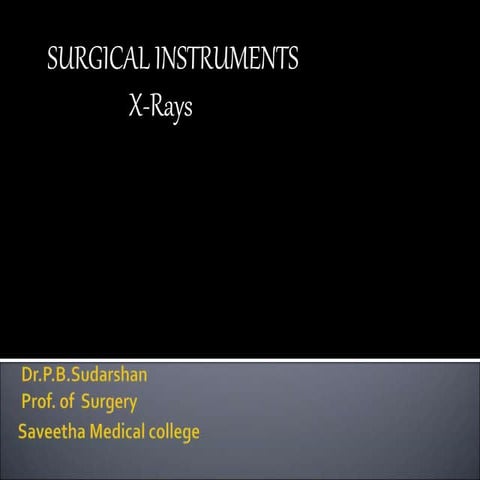 4. INSTRUMENTS & X-Rays - Prof. PBS.ppt