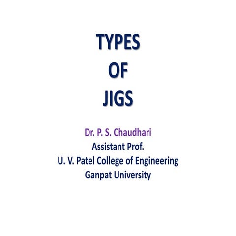 4. Types of Jigs - PSC.pdf