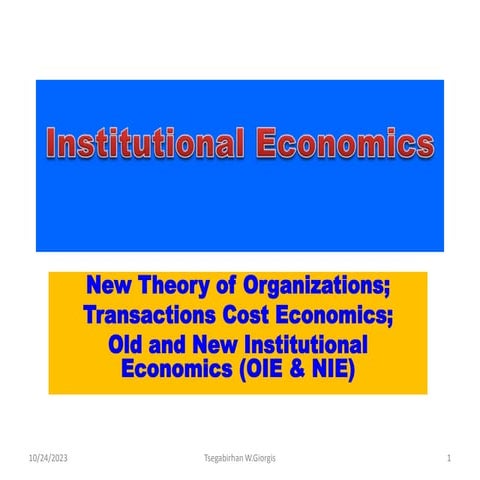 4. Institutional Economics (IE) Theory of the Firm Tsega.pptx
