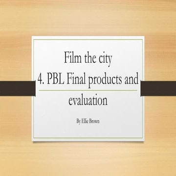 4. PBL Final products and evaluation.pptx