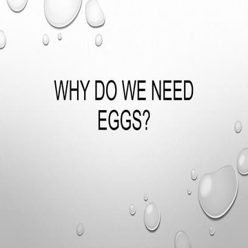 why do we need to eat egg. everyday? pptx | PPTX
