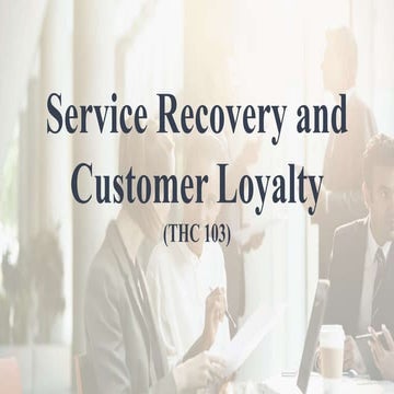 4. Service Recovery and Customer Loyalty .pptx | Consumer Issues | Business