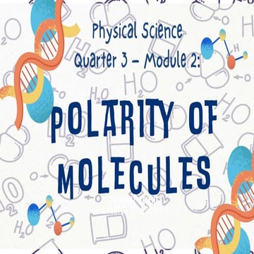 Physical Science 12 Polarity of Molecules | PPTX