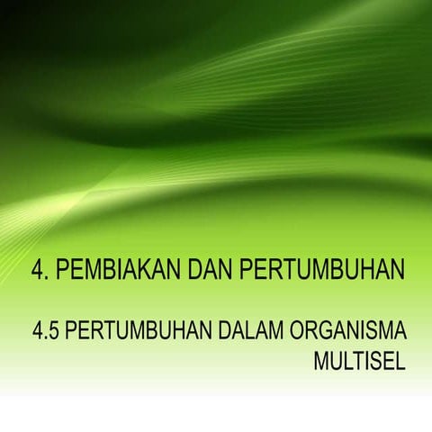 4.5 PERTUMBUHAN DALAM ORGANISMA MULTISEL.pptx