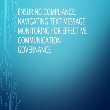 Ensuring Compliance: Navigating Text Message Monitoring for Effective ...