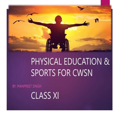 4. PHYSICAL EDUCATION & SPORTS FOR CWSN.pptx