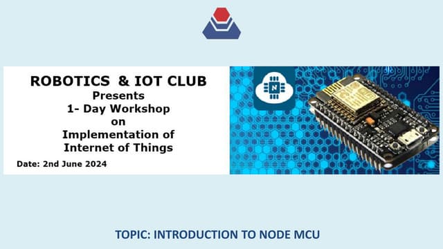 Introduction To Node Mcu As A Brain Of Internet Of Things Ppt