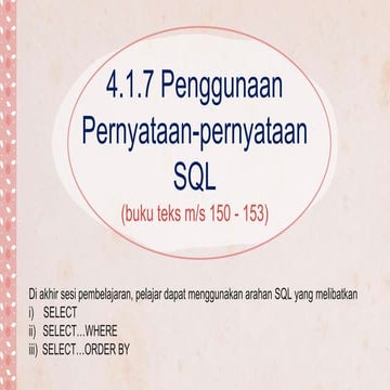 4.1.7 Penggunaan Penyataan-penyataan SQL.pptx