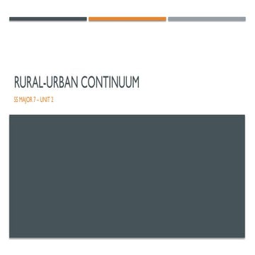4. RURAL-URBAN CONTRASTS AND CONTINUUM.pptx