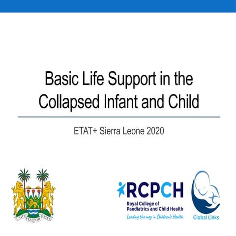 4. Basic Life Support in the Collapsed Infant and Child 2020.pptx