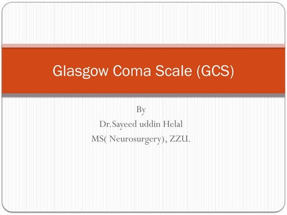 Glasgow Coma Scale (GCS) Presentation... | PPT