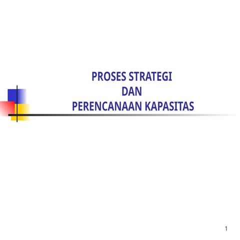 PROSES STRATEGI MANAJEMEN OPERASIONAL.ppt