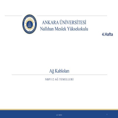 4. HAFTA Ağ Kabloları ağ temelleri dersi.pptx