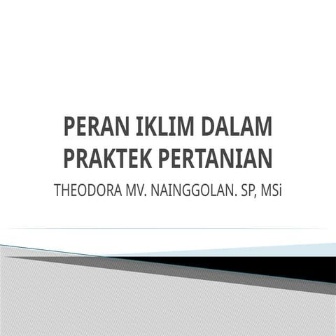 4. PERANAN IKLIM TERHADAP PERTANIAN.pptx