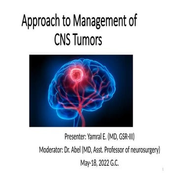 4.Management of Centeral nerous system Tumors (1).pptx