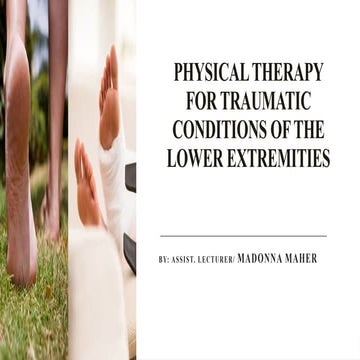 4.PHYSICAL THERAPY FOR TRAUMATIC CONDITIONS OF THE LOWER EXTREMITIES ...