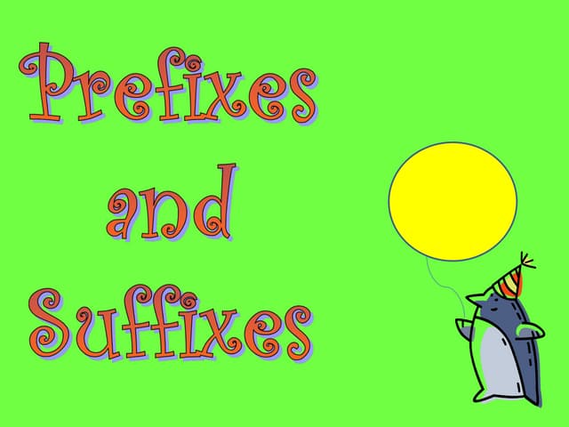 Prefixes and suffixes ppt | PPTX