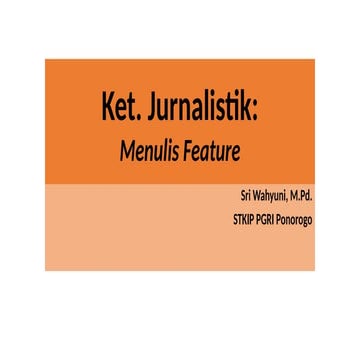 4. MENULIS FEATURE mata kuliah keterampilan jurnalistik | PPTX