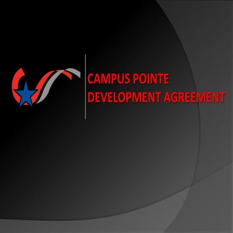 Agreement with TAMUS on Campus Pointe Development | PPT