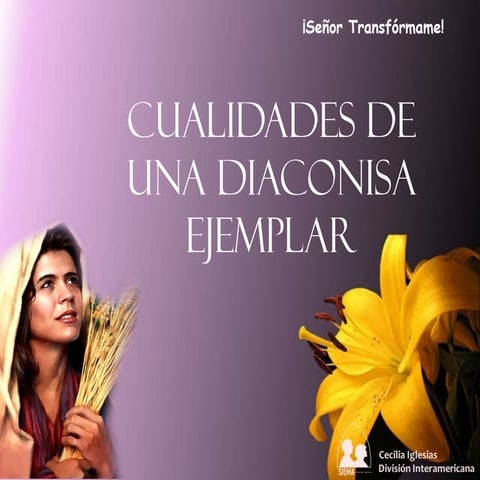 4. CUALIDADES DE UNA DIACONISA EJEMPLAR-1.pptx