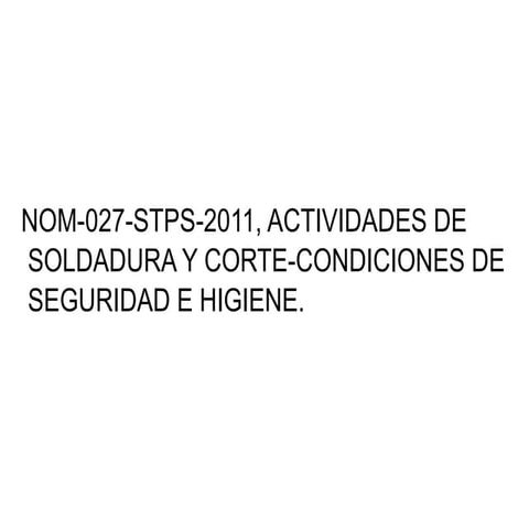SEGURIDAD EN CORTE Y SOLDADURA PARA EHSA | PPTX