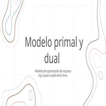 Análisis de Modelo primal y dual en investigación de operaciones | PPTX
