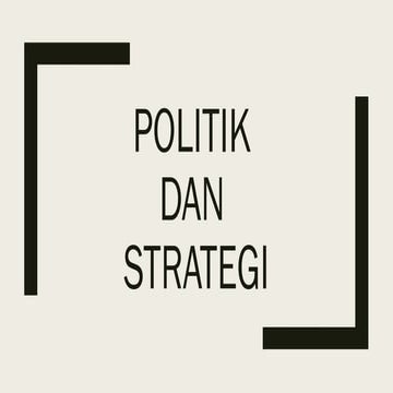4. Politik dan Strategi dalam pendidikan kewarganegaraan.pptx